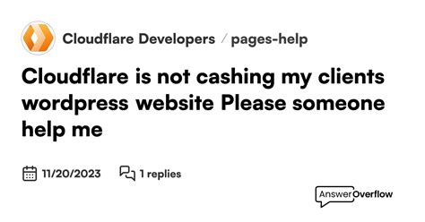 Cloudflare Is Not Cashing My Clients Wordpress Website Please Someone