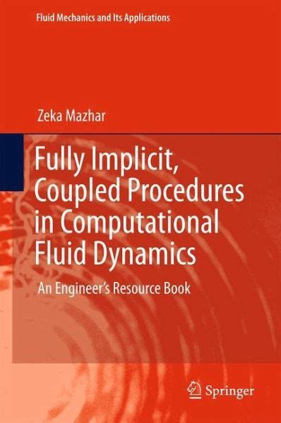 fully implicit coupled procedures in computational fluid dynamics von zeka mazhar fachbuch