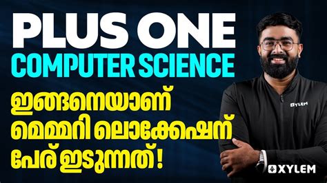 Plus one Computer Science ഇങങനയണ മമമറ ലകകഷന പര ഇടനനത