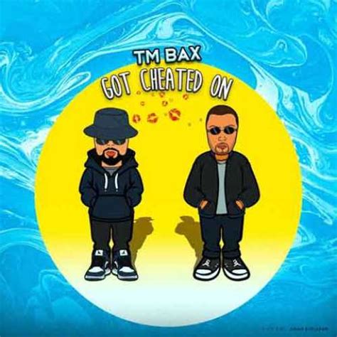 دانلود آهنگ جدید تی ام بکس Got Cheated On بهترین کیفیت و متن آهنگ