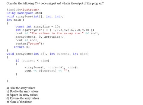 Solved Consider The Following C Code Snippet And What Is Chegg