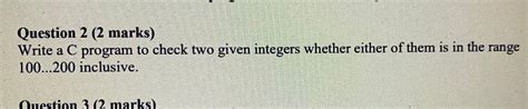 Solved Question 2 2 Marks Write A C Program To Check Two