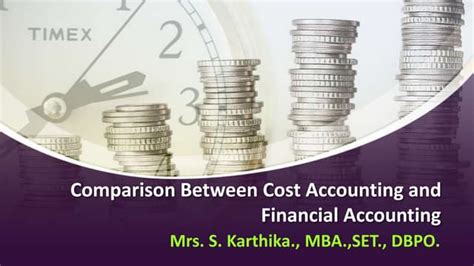 Comparison Between Cost Accounting And Financial Accounting Pptx