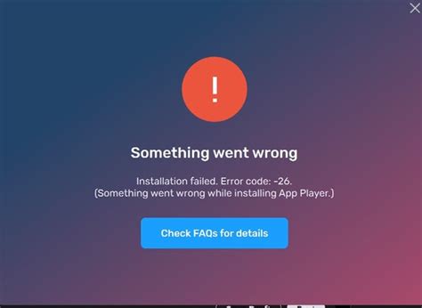 Installation Failed Error Code 26 Rbluestacks