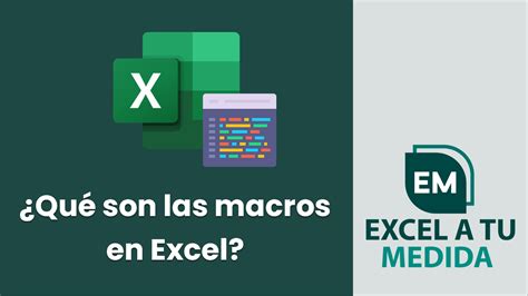 ¿qué Son Las Macros En Excel Excel A Tu Medida