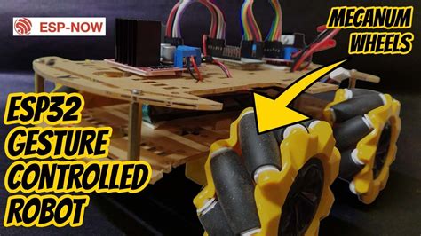 Gesture Control Mecanum Wheels Robot Using Esp32 Esp Now Youtube