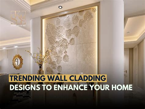 Trending Wall Cladding Designs To Enhance Your Home