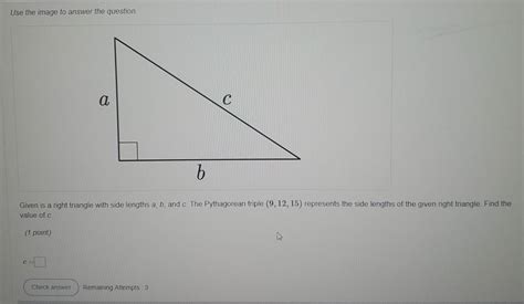 Solved Use The Image To Answer The Question Given Is A Right Triangle
