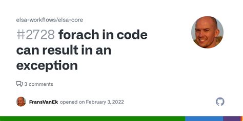 Forach In Code Can Result In An Exception · Issue 2728 · Elsa Workflowselsa Core · Github