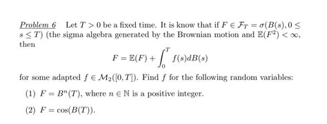 Solved Problem Let T Be A Fixed Time It Is Know That If Chegg Com