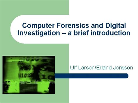 Computer Forensics And Digital Investigation A Brief Introduction