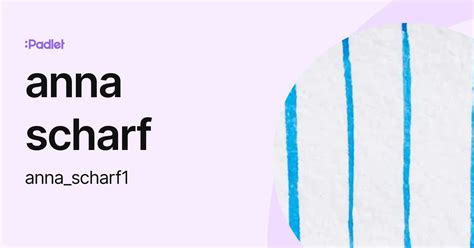 Anna Scharf Annascharf1 Profile Padlet