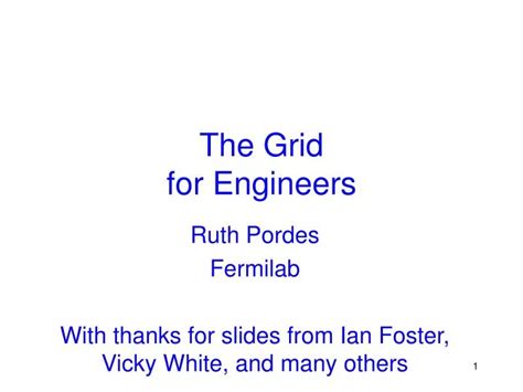 PPT The Grid For Engineers PowerPoint Presentation Free Download ID 265868