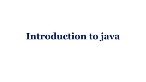 Introduction To Java Basics Programming Java Basics Ipptx