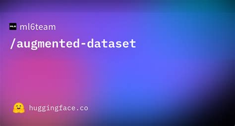 Ml6teamaugmented Dataset · Datasets At Hugging Face