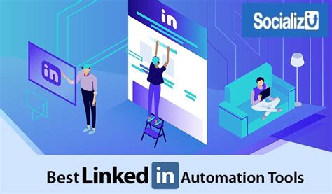 Which Are The Best Linkedin Automation Tools You Should Use By