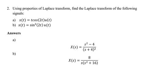 Solved Using Properties Of Laplace Transform Find The Chegg