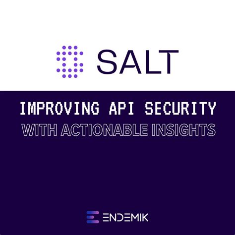 Salt Security Api Remediation Insights Endemik Posted On The Topic Linkedin