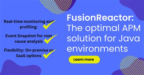 Fusionreactor The Optimal Apm Solution For Java Environments