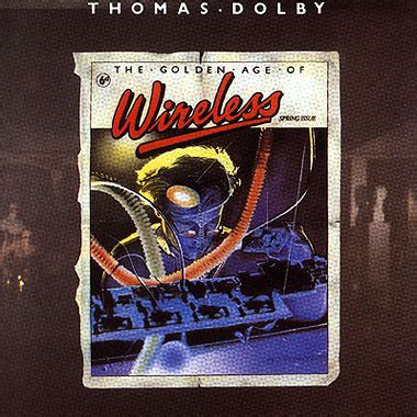 The Golden Age Of Wireless By Thomas Dolby Album Synthpop Reviews