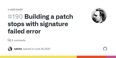 building a patch stops with signature failed error · issue 190 · z