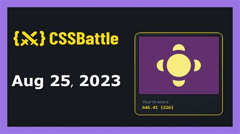 Css Battle Solution Daily Targets 25th August 2023 Css3 Css