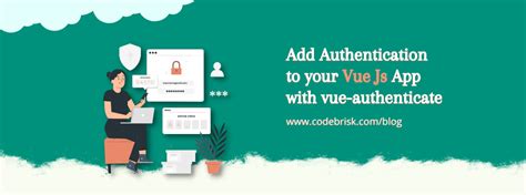 Add Authentication To Your Vue Js App With Vue Authenticate