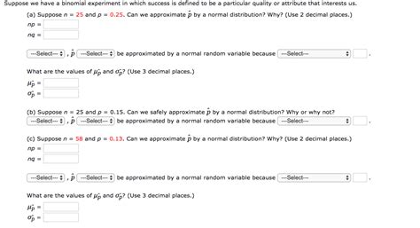 Solved Suppose We Have A Binomial Experiment In Which