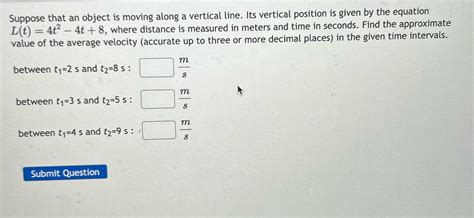 [solved] Suppose That An Object Is Moving Along A Vertical Line Its