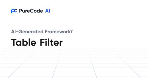 Build Great Framework7 Table Filter Components Faster Using Ai Tools