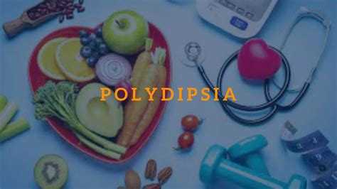 Polydipsia Symptoms Causes And Treatment Health And Wellness