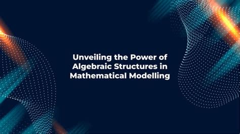 Ppt On Algebraic Structures In Mathematical Computation Of Huge Data Pdf Physics Science