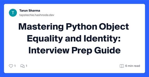 Tarun Sharma On Linkedin Python Object Equality Vs Identity Guide