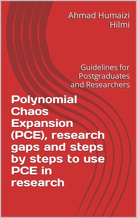 Polynomial Chaos Expansion Pce Research Gaps And Steps