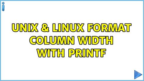 Unix And Linux Format Column Width With Printf 2 Solutions Youtube