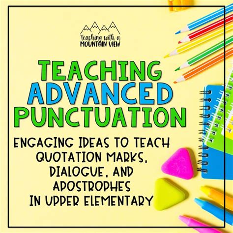 Activities For Teaching Punctuation Quotation Marks Dialogue And Apostrophes Teaching With