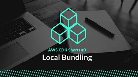 Cdk Shorts 3 Local Bundling Rehan Van Der Merwe