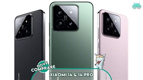 Dove Comprare Xiaomi 14 E 14 Pro Anche Nella Versione Titanium
