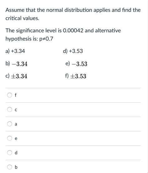 Solved Assume That The Normal Distribution Applies And Find