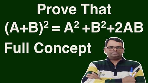 Prove The 1st Algebraic Identity That A B2 A2 B2 2ab Youtube