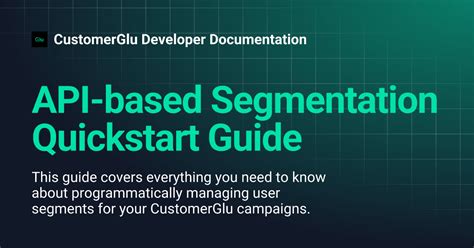 Api Based Segmentation Quickstart Guide Customerglu Developer