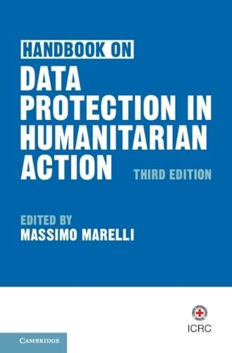 Handbook On Data Protection In Humanitarian Action