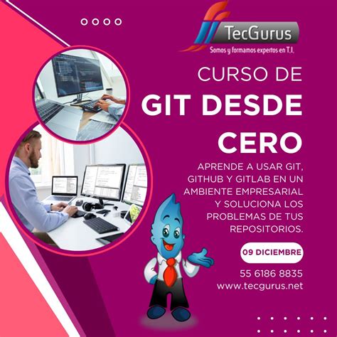 🚀 ¿𝑻𝒆 𝒊𝒏𝒕𝒆𝒓𝒆𝒔𝒂 𝒂𝒑𝒓𝒆𝒏𝒅𝒆𝒓 𝑮𝒊𝒕 𝒅𝒆𝒔𝒅𝒆 𝒄𝒆𝒓𝒐 🌱 Tec Gurus