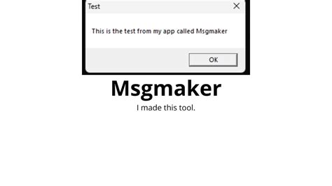 My Application Called Msgmaker Make Exe With Msgbox Without Vbs Youtube