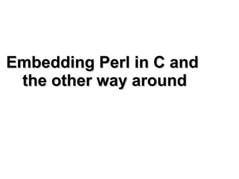 Embedding Perl Ppt