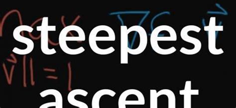 Why Is The Gradient The Steepest Ascent Timesmojo