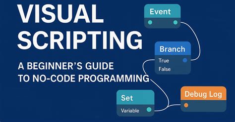Visual Scripting Overview Benefits And Use Cases Keploy Blog