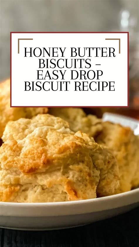 Honey Butter Drop Biscuit Recipe Artofit