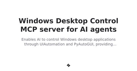windows desktop control mcp server for ai agents