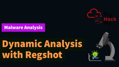 Basic Dynamic Malware Analysis With Regshot Tryhackme